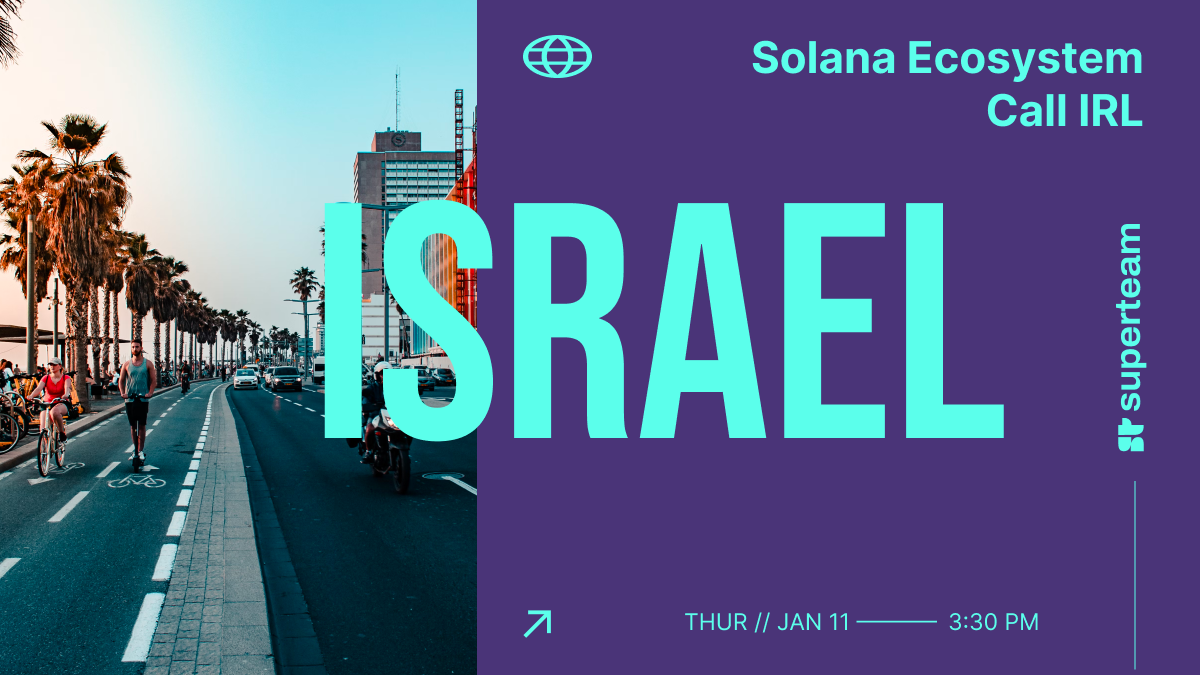 Solana Ecosystem Call IRL - Tel Aviv, Israel