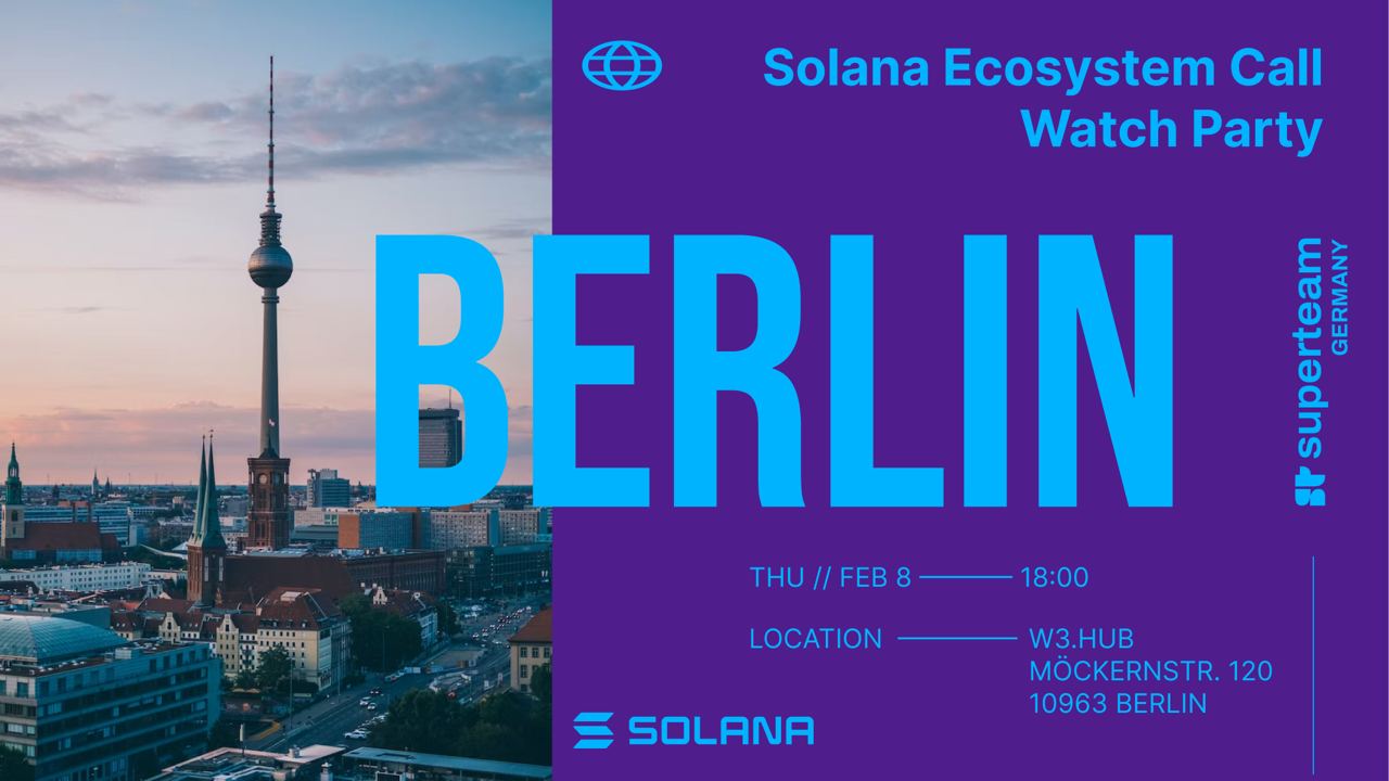 Solana Ecosystem Call IRL - Berlin, Germany