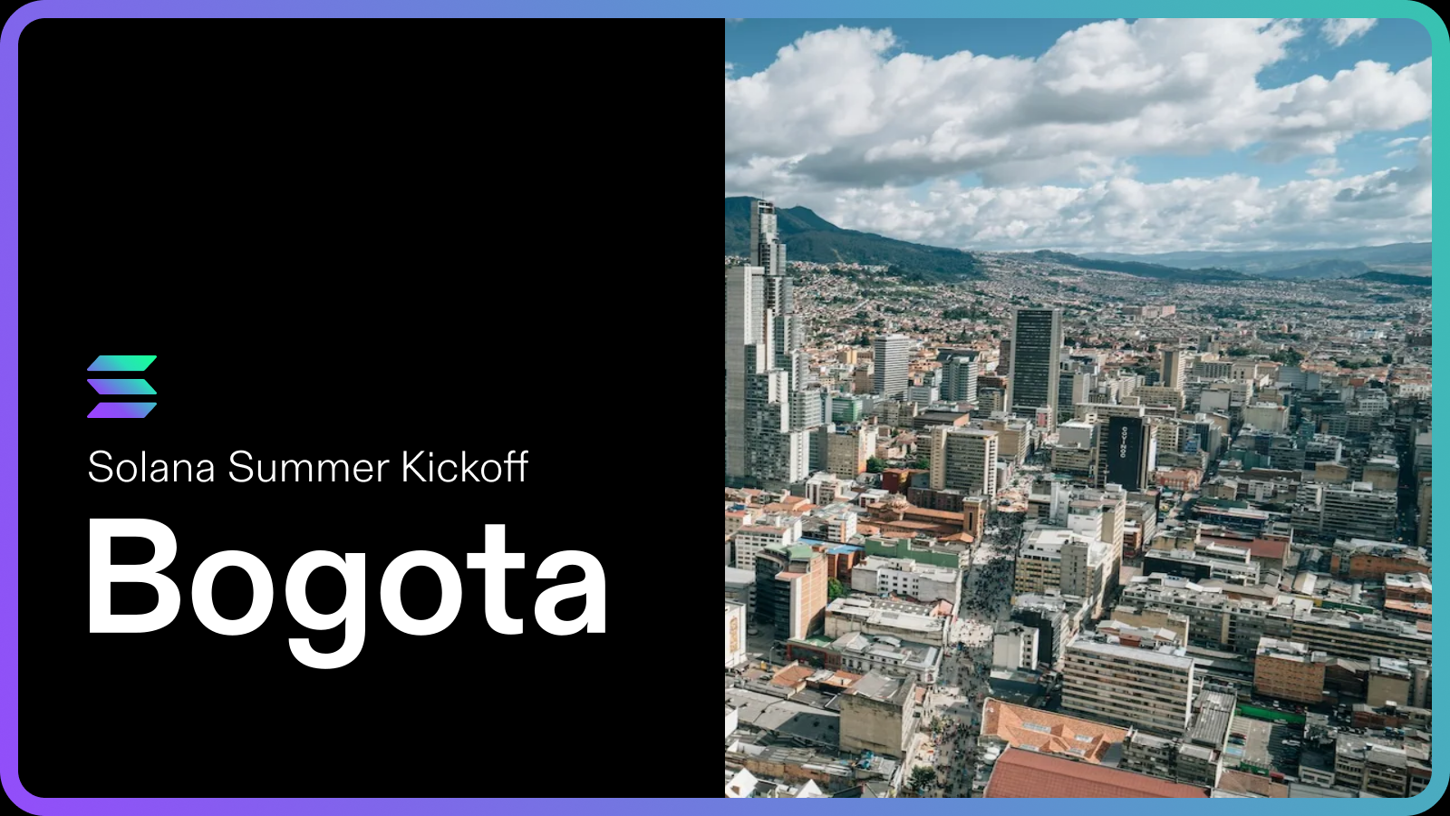 Solana Summer Kickoff: Bogota
