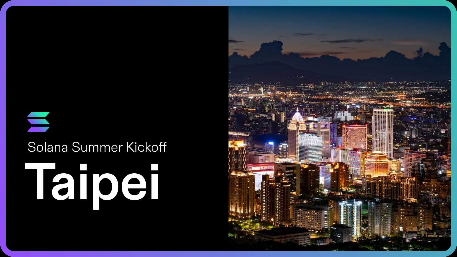 Solana Summer Kickoff: Taipei