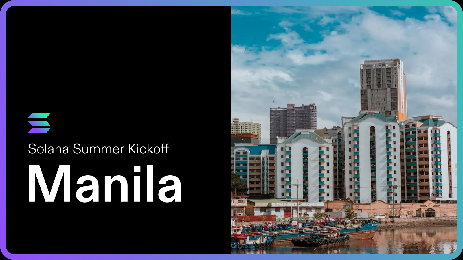 Solana Summer Kickoff: Manila, Philippines