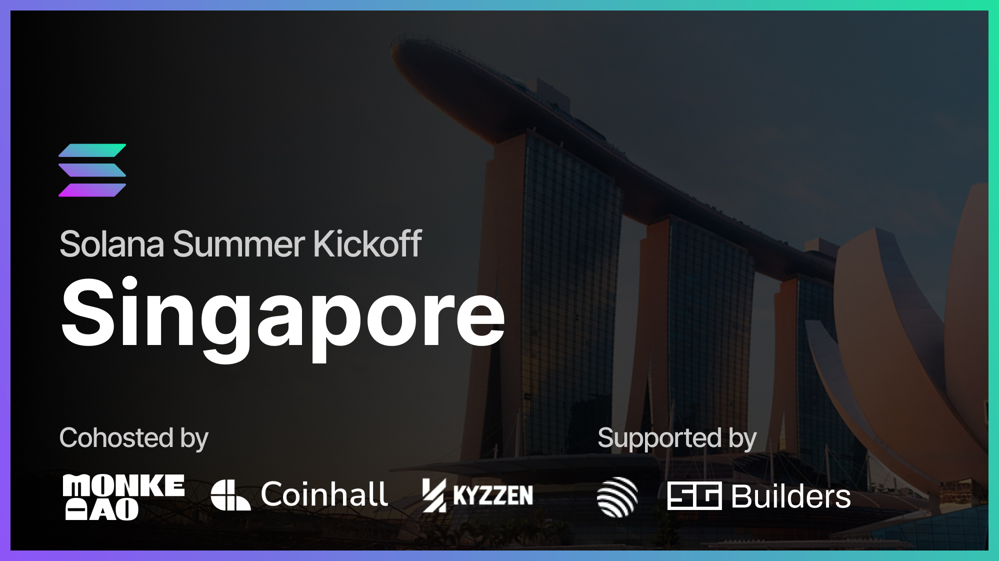 Solana Summer Kickoff: Singapore