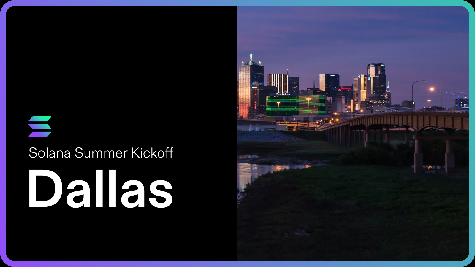 Solana Summer Kickoff: Dallas
