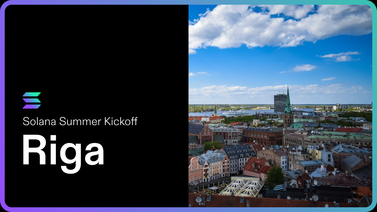 Solana Summer Kickoff: Riga