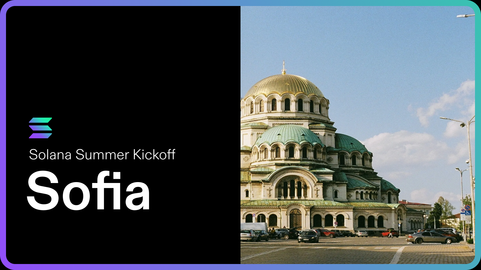 Solana Summer Kickoff: Sofia