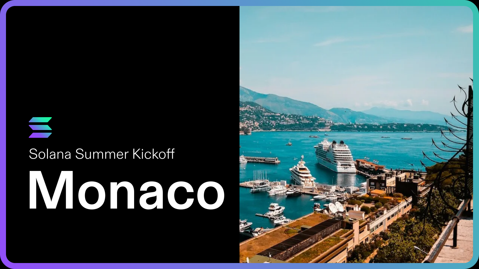 Solana Summer Kickoff: Monaco