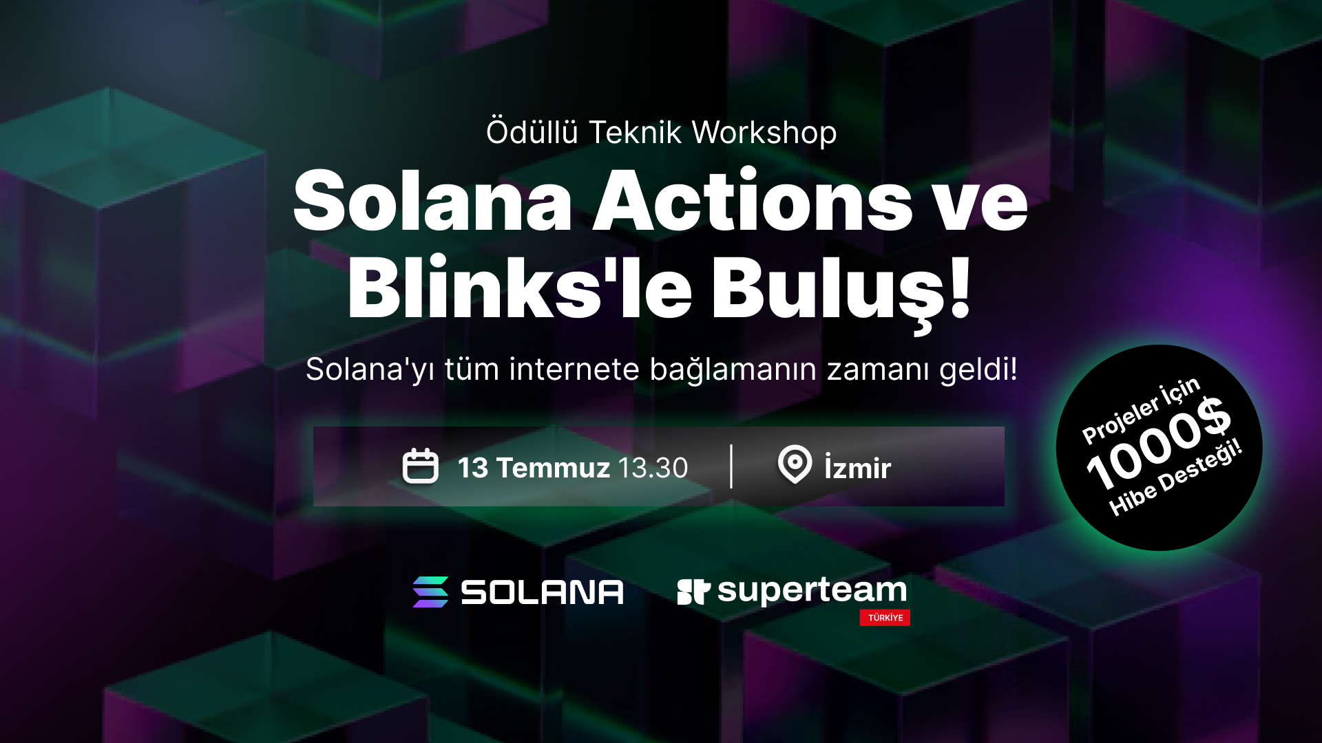 İzmir Solana Actions ve Blinks'le Buluş! 🔥🧑‍💻👩‍💻