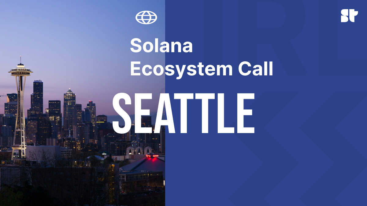Solana Ecosystem Call IRL - Seattle