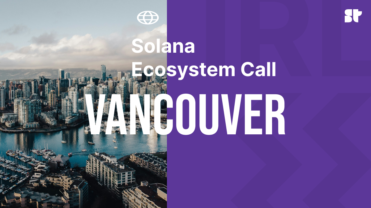 Solana Ecosystem Call IRL - Vancouver